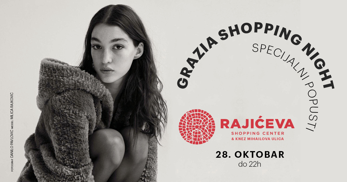 Pravo u srce grada na Grazia Shopping Night! - grazia.rs